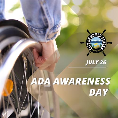 ADA Awareness Day in Homer -- July 26 | City of Homer Alaska Official ...