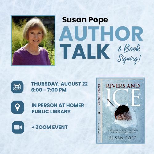 Rivers and Ice - Author Talk with Susan Pope | City of Homer Alaska ...
